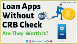 Loan Apps Without CRB Check 2024: Are They Worth It?