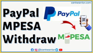 How To Withdraw From PayPal To MPESA In 2024 (A Quick Guide!)